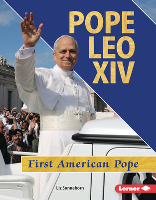 Pope Leo XIV: First American Pope -- Liz Sonneborn, Library Binding ...